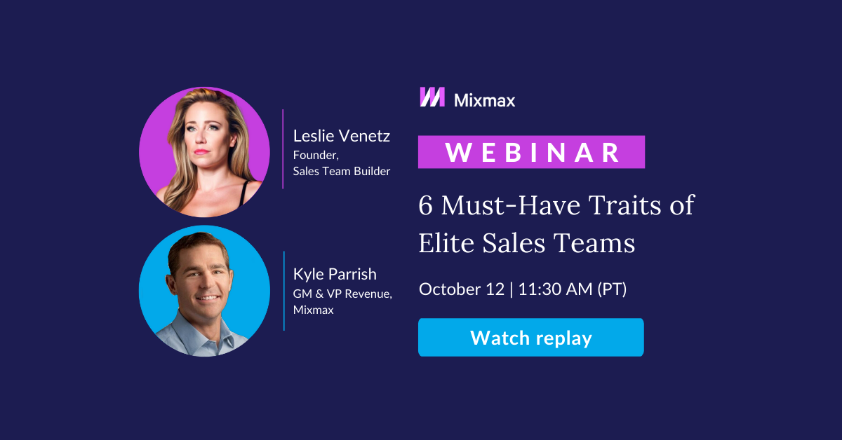On-Demand Webinar - 6 Must-Have Traits of Elite Sales Teams | Mixmax